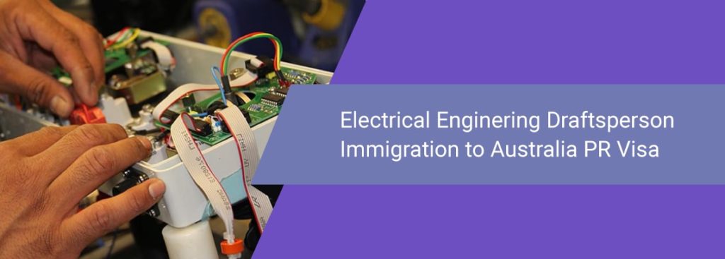 Electrical Engineering Draftsperson - ANZSCO 312311 | CDRAustraliaMigration.com